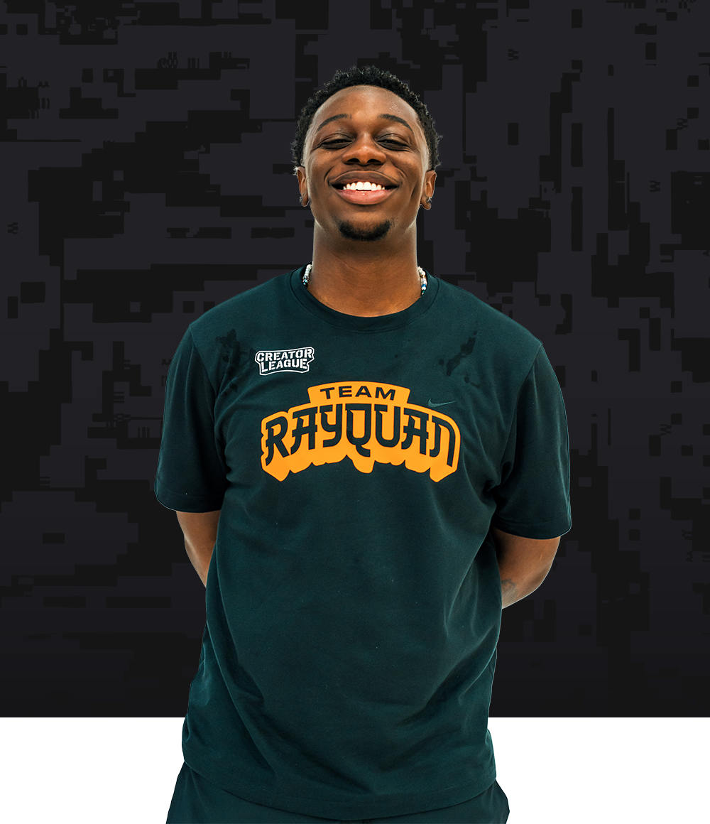 Creator League — TEAM RAYQUAN